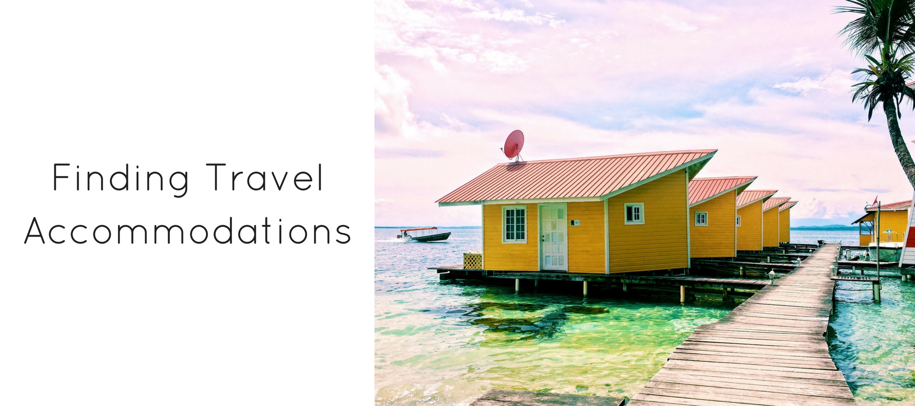 Finding Travel Accommodations - Authentic Traveling